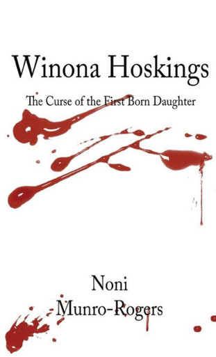Winona Hoskings - The Curse Of The First-Born Daughter - Noni Munro ...