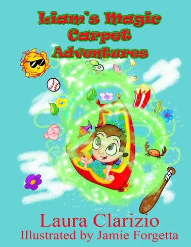 Liam'S Magic Carpet Adventures (If I Had A Magic Carpet) - Laura ...