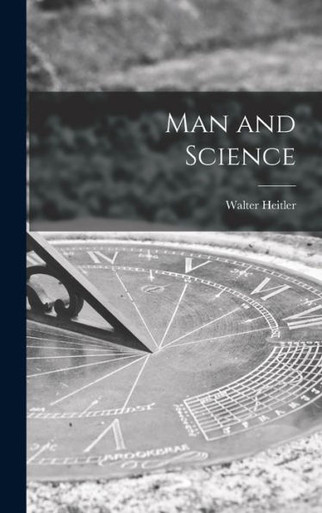 Man And Science - Walter 1904- Heitler - 9781013786563- LibroWorld.com