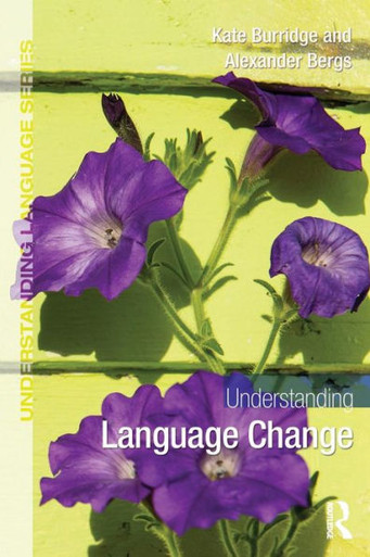 Understanding Language Change - Kate Burridge, Alexander Bergs ...