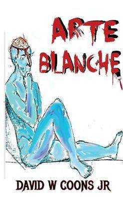 Arte Blanche - David Coons - 9780997501919- LibroWorld.com