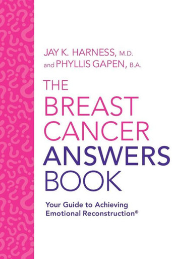 The Breast Cancer Answers Book: Your Guide To Achieving Emotional ...