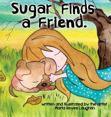 Sugar Finds A Friend - Maria Laughlin - 9780997407242- LibroWorld.com