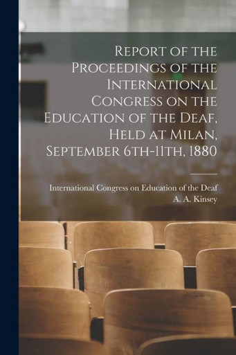 Report of the Proceedings of the International Congress on the ...