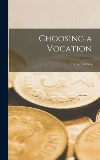 Choosing a Vocation - Frank Parsons - 9781015399938- LibroWorld.com