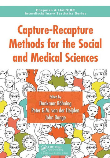 Capture-Recapture Methods for the Social and Medical Sciences (Chapman ...