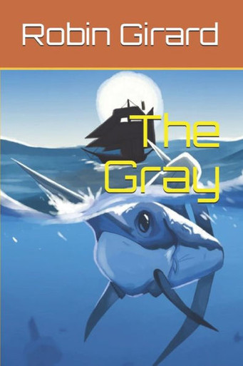 The Gray (BUCCANEER KID) - Ron Girard, Catherine Girard - 9781091358270 ...