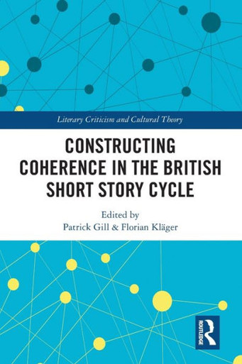 Constructing Coherence in the British Short Story Cycle (Literary ...