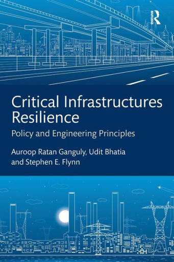 Critical Infrastructures Resilience: Policy and Engineering Principles ...