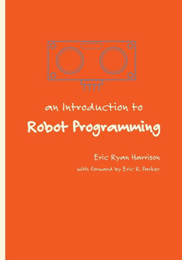 An Introduction To Robot Programming: Programming Sumo Robots With The ...