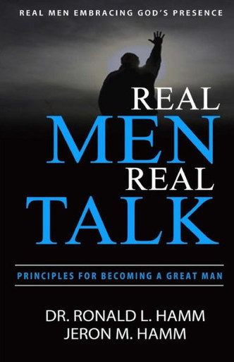 Real Men Real Talk: Spiritual Principles To Becoming A Better Man ...
