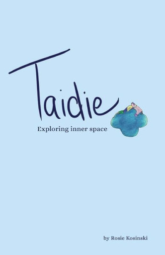 Taidie Exploring Inner Space - Rosie Kosinski - 9781535147064- LibroWorld.com