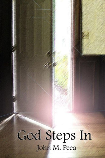 God Steps In - John Peca, Gabriella Peca Dupler - 9781533029577 ...
