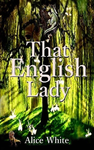 That English Lady - Alice White, Alice White - 9781533392367 ...