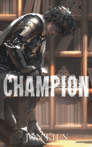 Champion (Blade Asunder) - Jon Kiln - 9781523260713- LibroWorld.com