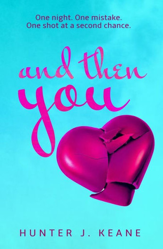 And Then You - Hunter J. Keane - 9781534652552- LibroWorld.com