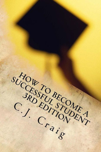 How To Become A Successful Student: Lessons For Learning How To Learn ...