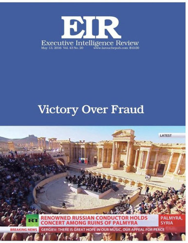 Victory Over Fraud: Executive Intelligence Review; Volume 43, Issue 20 - Lyndon LaRouche ...