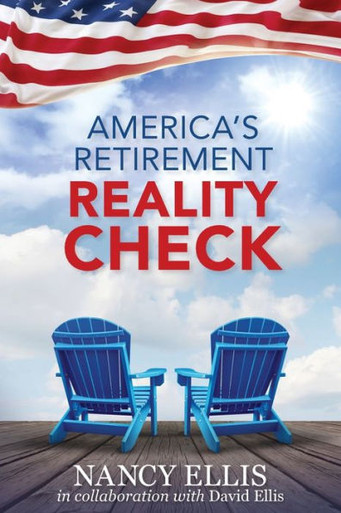 America'S Retirement Reality Check - Nancy Ellis|David Ellis|Emeritus ...