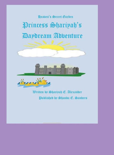 Princess Shariyah'S Daydream Adventure: Heaven'S Secret Garden ...