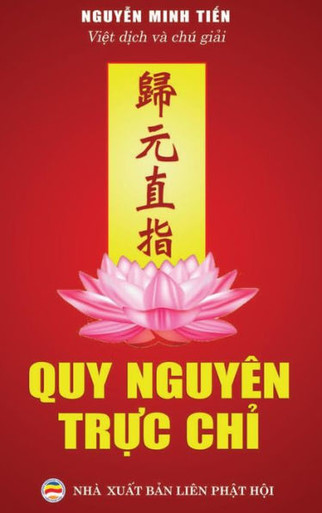 Quy Nguyên Tr?C Ch?: Tuy?N T?P Van Chuong Ph?T Giáo Khuy?N Tu T?Nh D? (Vietnamese Edition ...