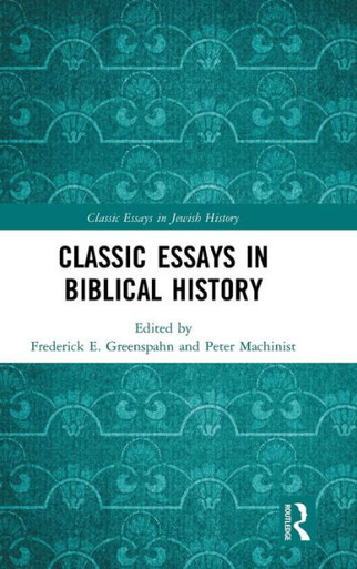 Classic Essays In Biblical History (Classic Essays In Jewish History ...