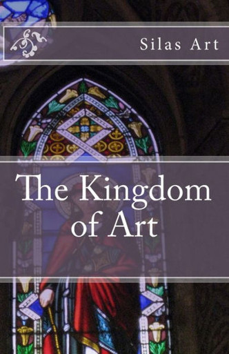 The Kingdom Of Art - Silas Art - 9781543011272- LibroWorld.com