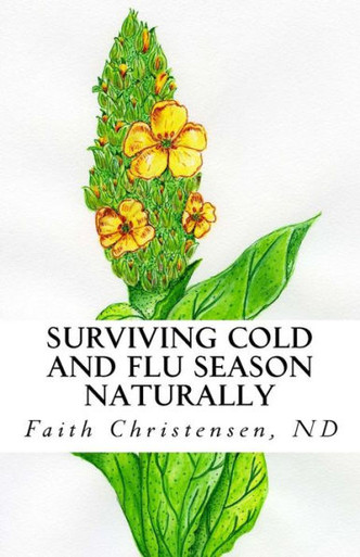 Surviving Cold And Flu Season Naturally - Faith A. Christensen ...