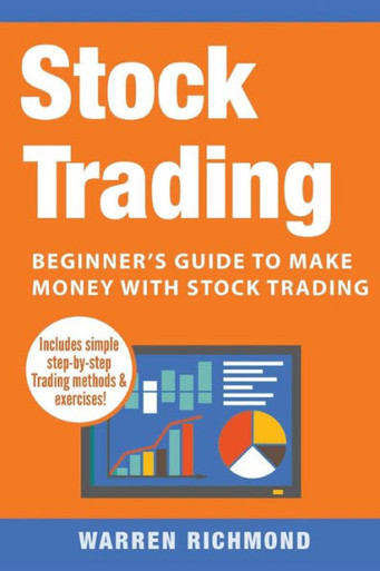 Stock Trading: Beginner'S Guide To Make Money With Stock Trading (Day ...