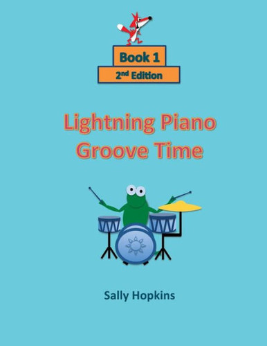 Lightning Piano Groove Time: Book 1 - Sally Hopkins - 9781546771920 ...