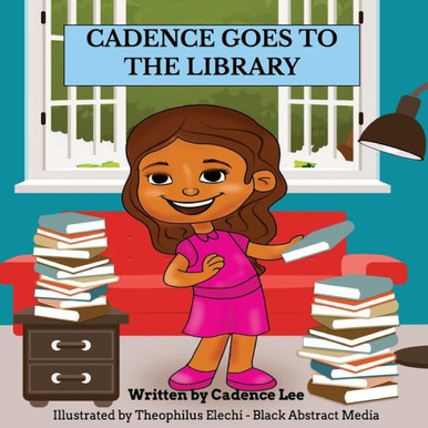 Cadence Goes To The Library - Cadence Lee - 9781543244328- LibroWorld.com