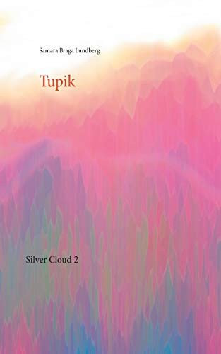 Tupik: Silver Cloud (Swedish Edition) - Samara Braga Lundberg ...