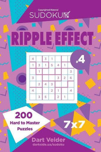 Sudoku Ripple Effect - 200 Hard To Master Puzzles 7X7 (Volume 4) - Dart ...