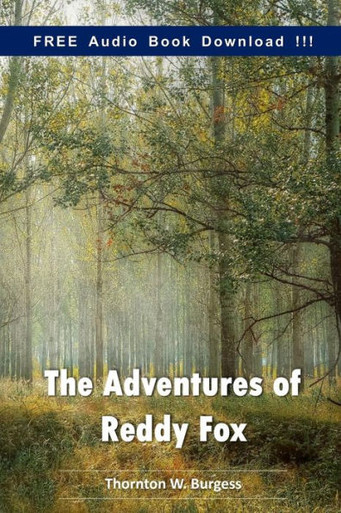 The Adventures Of Reddy Fox (Include Audio Book) - Thornton W. Burgess ...