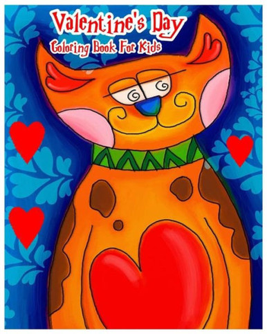 Valentine'S Day Coloring Book For Kids: Color Me Valentine'S Day ...