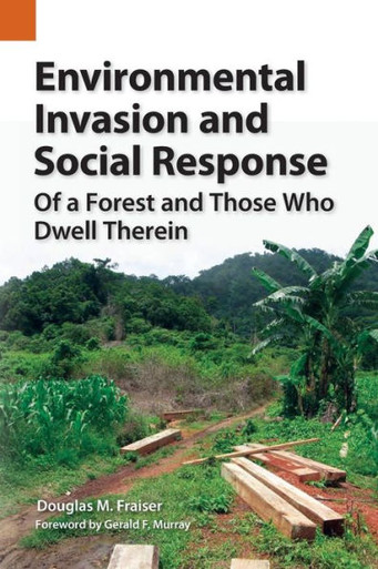 Environmental Invasion And Social Response: Of A Forest And Those Who ...