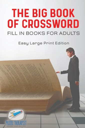 The Big Book Of Crossword | Fill In Books For Adults | Easy Large Print ...