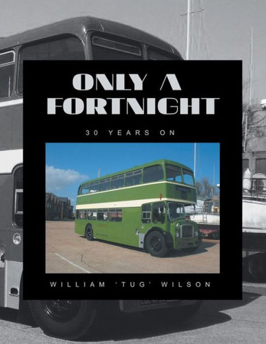 Only A Fortnight: 30 Years On - William Wilson - 9781546296959 ...