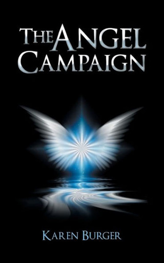 The Angel Campaign - Karen Burger - 9781504394345- LibroWorld.com
