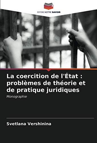 La coercition de l'État : problèmes de théorie et de pratique ...