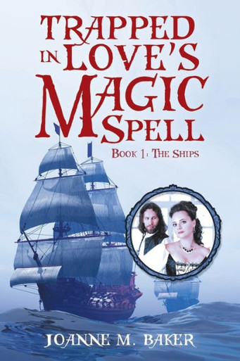 Trapped In Love's Magic Spell - Joanne M. Baker - 9781524686321 ...