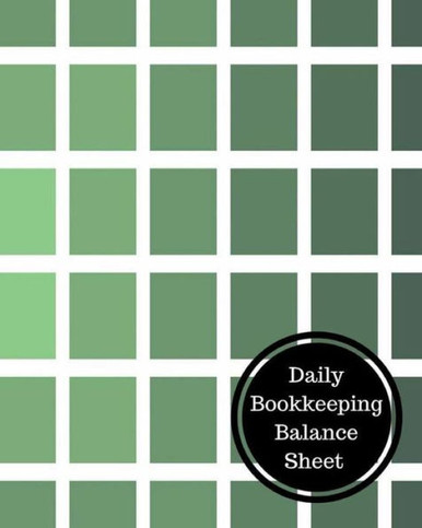 Daily Bookkeeping Balance Sheet: Daily Bookkeeping Record - Insignia ...