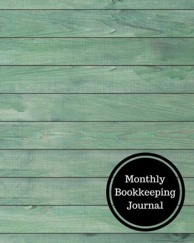 Monthly Bookkeeping Journal: Monthly Bookkeeping Log - Insignia ...