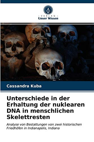 Unterschiede in der Erhaltung der nuklearen DNA in menschlichen ...