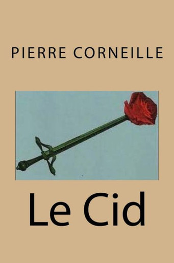 Le Cid (French Edition) - Pierre Corneille, Mrs Ber Ballin ...