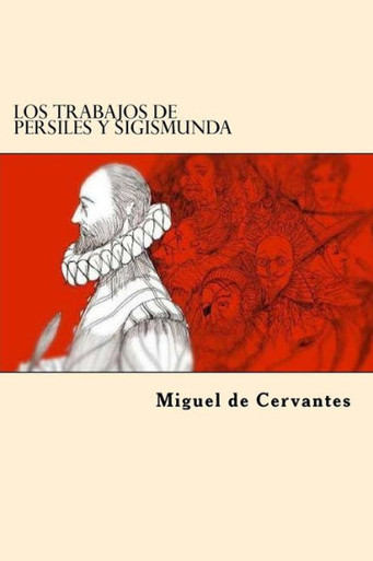 Los Trabajos De Persiles Y Sigismunda (Spanish Edition) - Miguel De ...