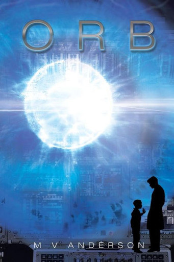 Orb - M V Anderson - 9781514438909- LibroWorld.com