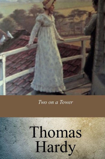Two On A Tower - Thomas Hardy - 9781547121564- LibroWorld.com