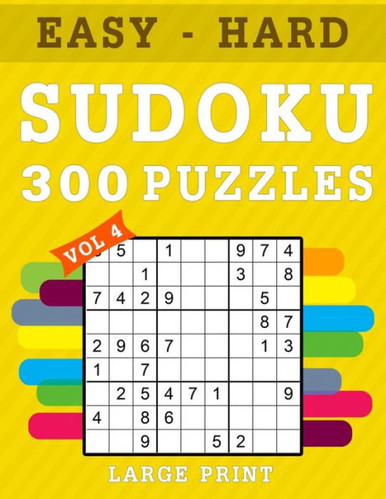 300 Sudoku Puzzles Large Print: 9 x 9 Sudoku Puzzle Books 100 Easy 100 ...