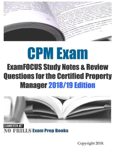 CPM Exam ExamFOCUS Study Notes & Review Questions for the Certified ...